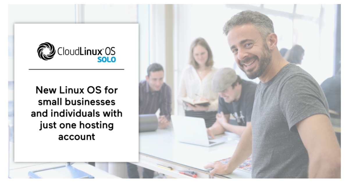 CloudLinux Inc. lancia CloudLinux OS Solo, una novità nella sua linea ...
