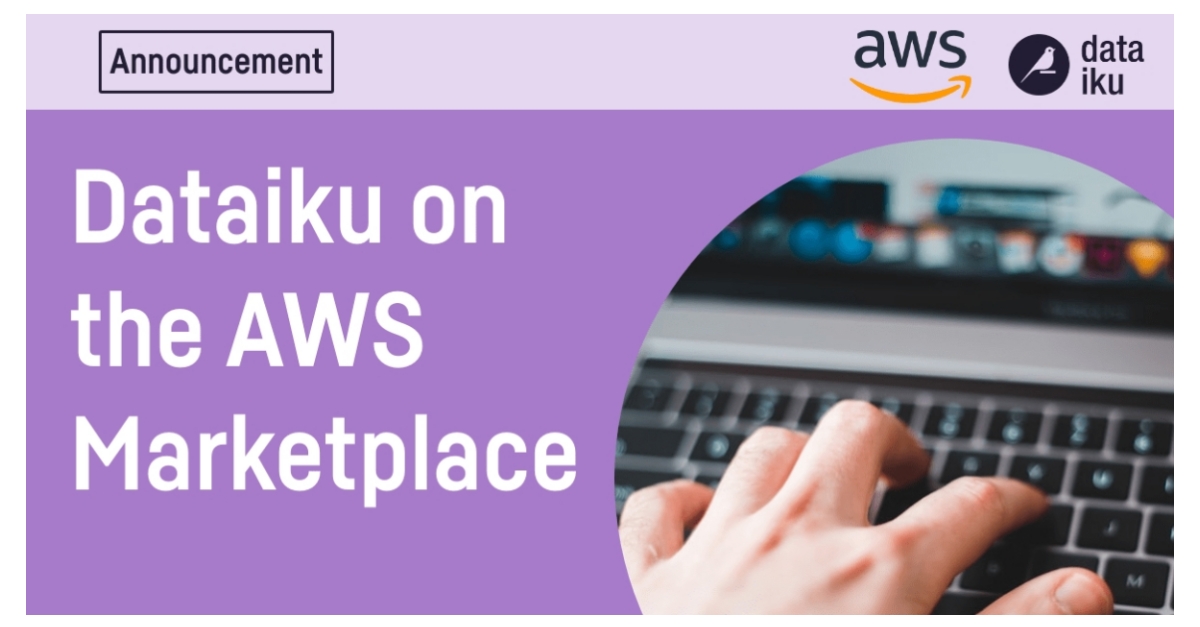 Dataiku Launches In AWS Marketplace | Business Wire