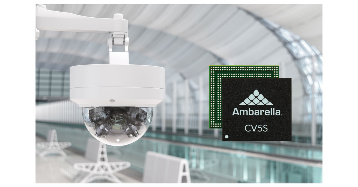 Ambarella Expands Security AI Vision SoC Portfolio With Two New Families; Doubles Resolution to ...