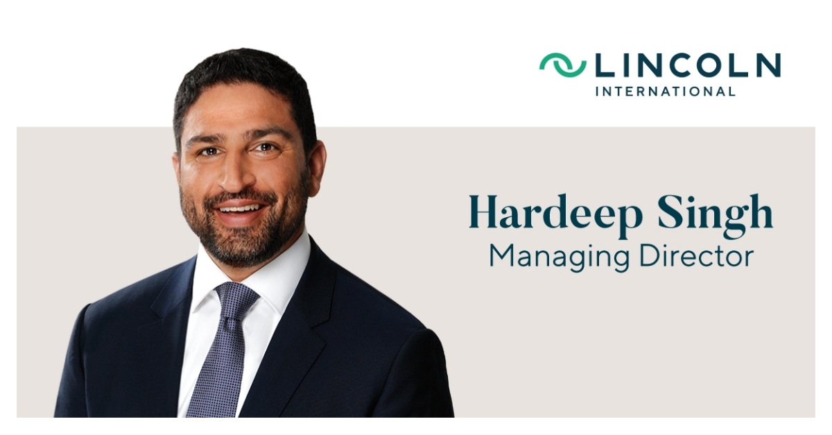 Lincoln International Adds Hardeep Singh as Managing Director ...