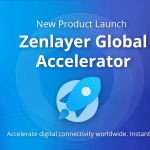 Zenlayer Launches Global Accelerator to Enhance Gaming, Media, and ...