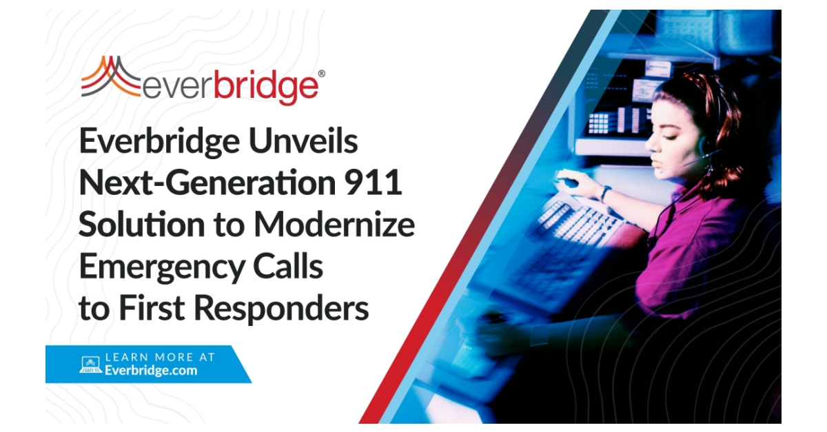 Everbridge Unveils Next-Generation 911 Solution to Modernize Emergency ...