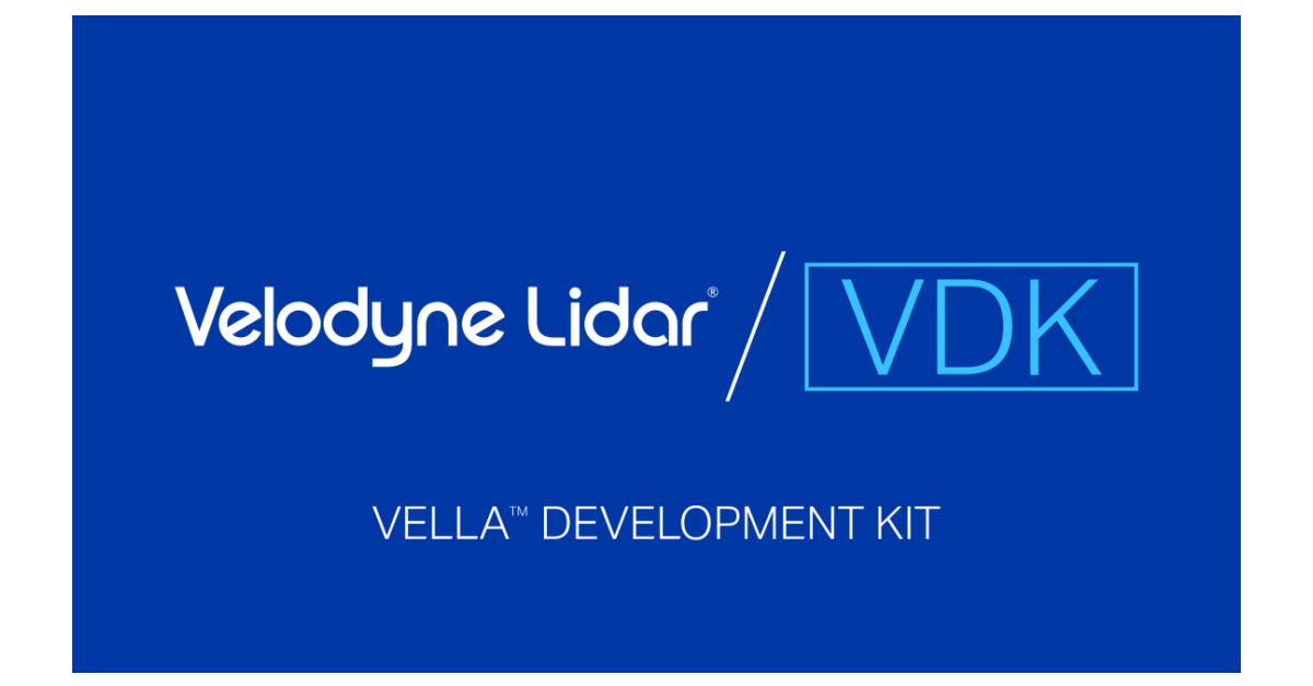 Velodyne Lidar推出用于构建自动驾驶解决方案的Vella Development Kit | Business Wire