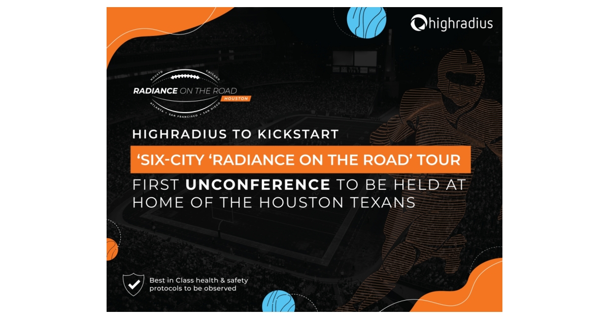 HighRadius to Kickstart Six-City ‘Radiance on the Road’ Tour: First ...