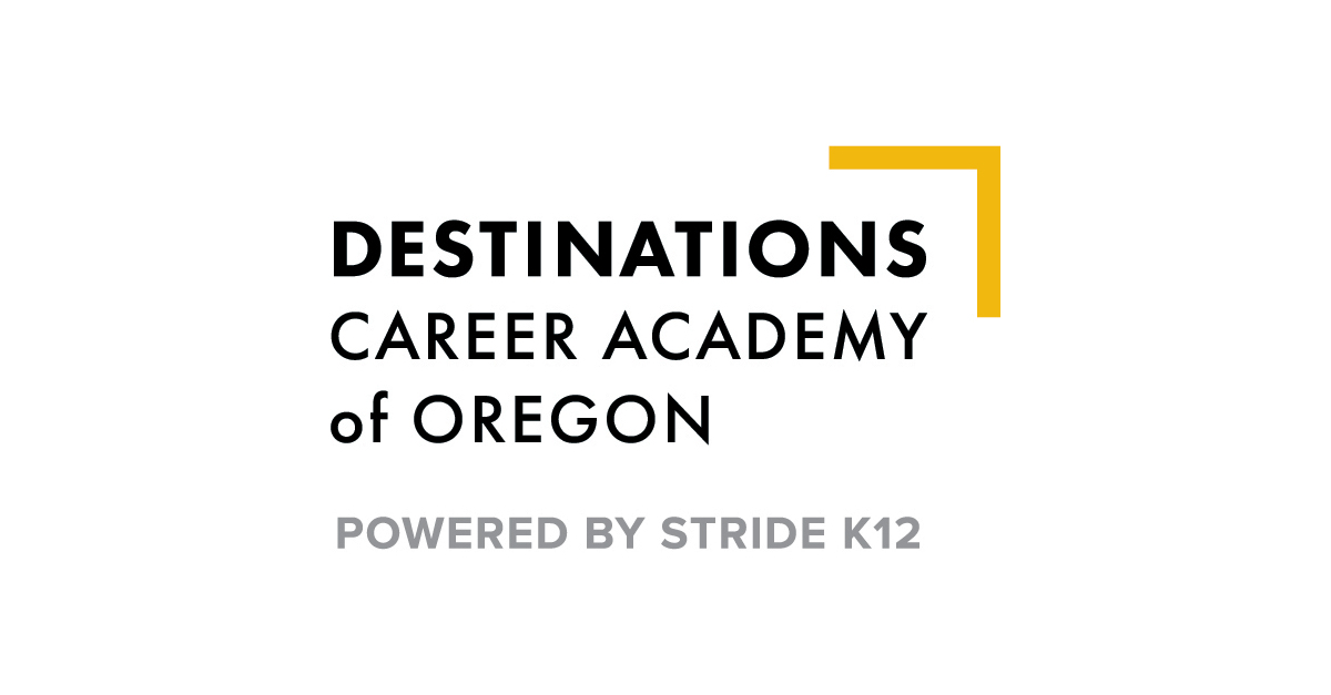 Amid the Uncertainty, Destinations Career Academy of Oregon, Cascade Virtual, and Insight School ...
