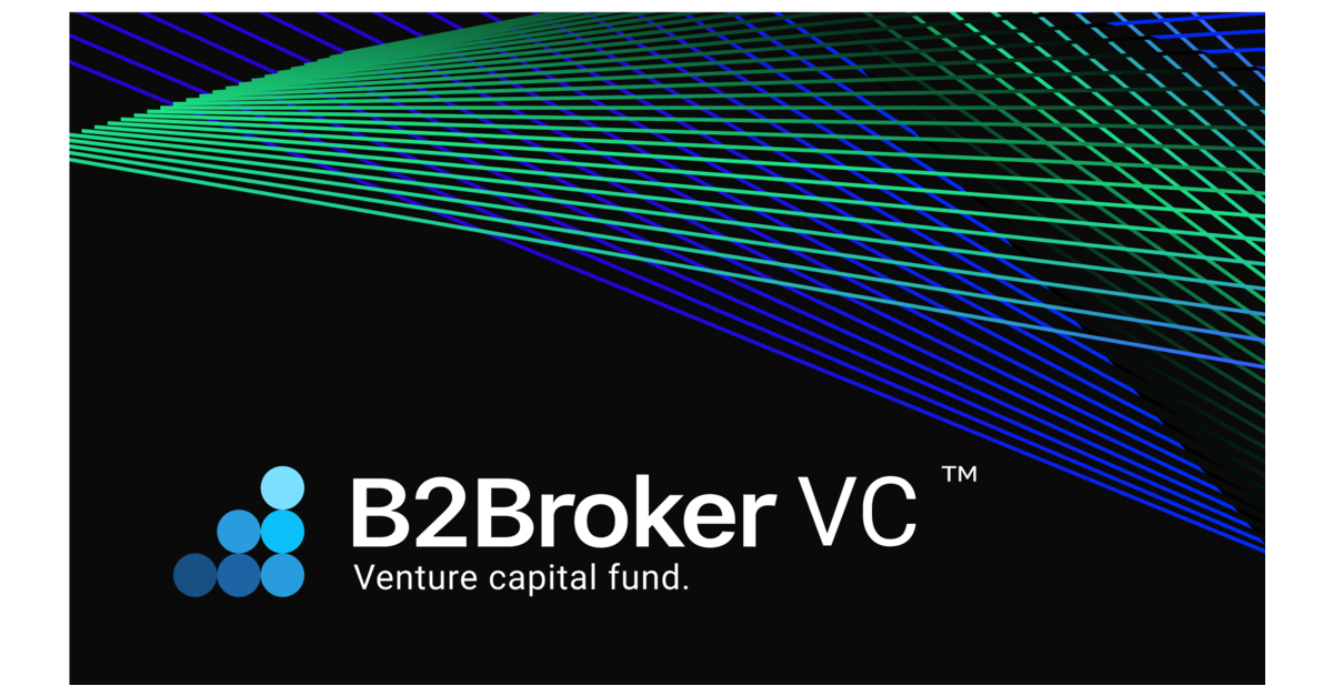 B2Broker Group Announces Launch of $5M USD Venture Capital Fund ...