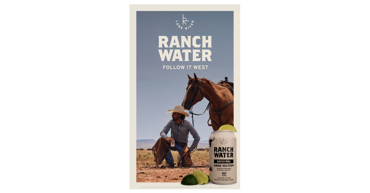 Lone River Ranch Water Debuts Follow It West Brand Campaign Starring ...