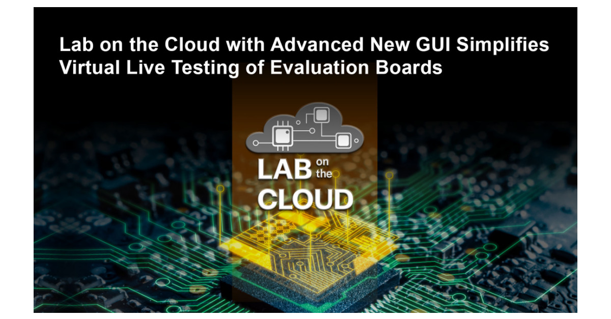 Renesas Reimagines Remote Design With Enhanced Lab on the Cloud ...