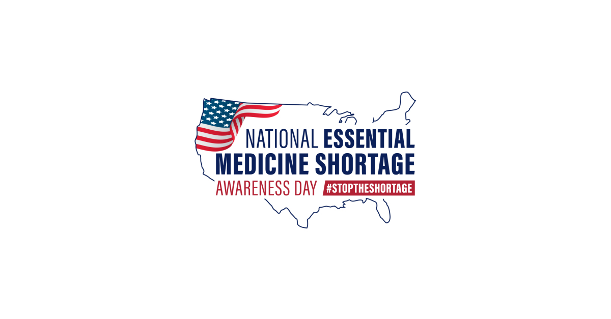 National Essential Medicine Shortage Awareness Day Highlights a ...