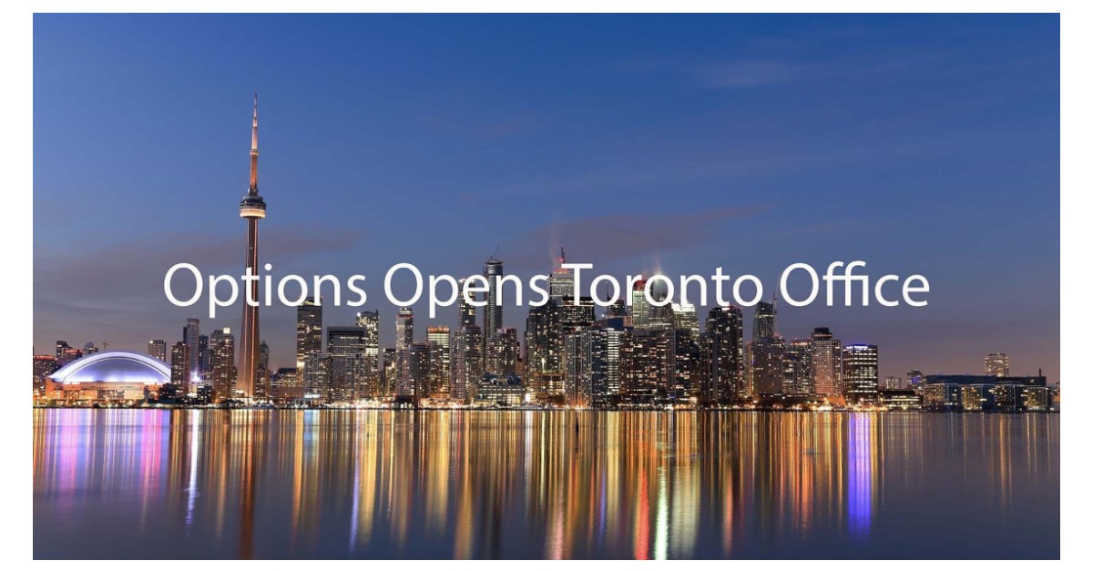 Options Announce Expansion to Canada with Toronto Office Opening ...