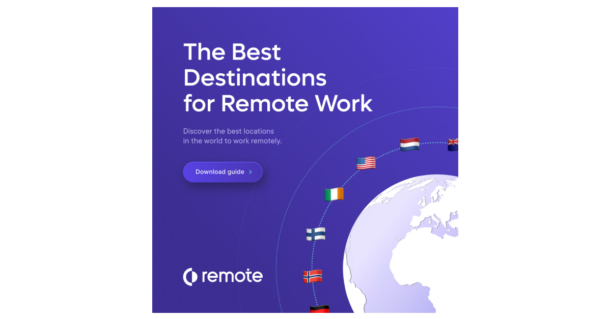Remote Launches Interactive, Global Ranking of Best Destinations For ...
