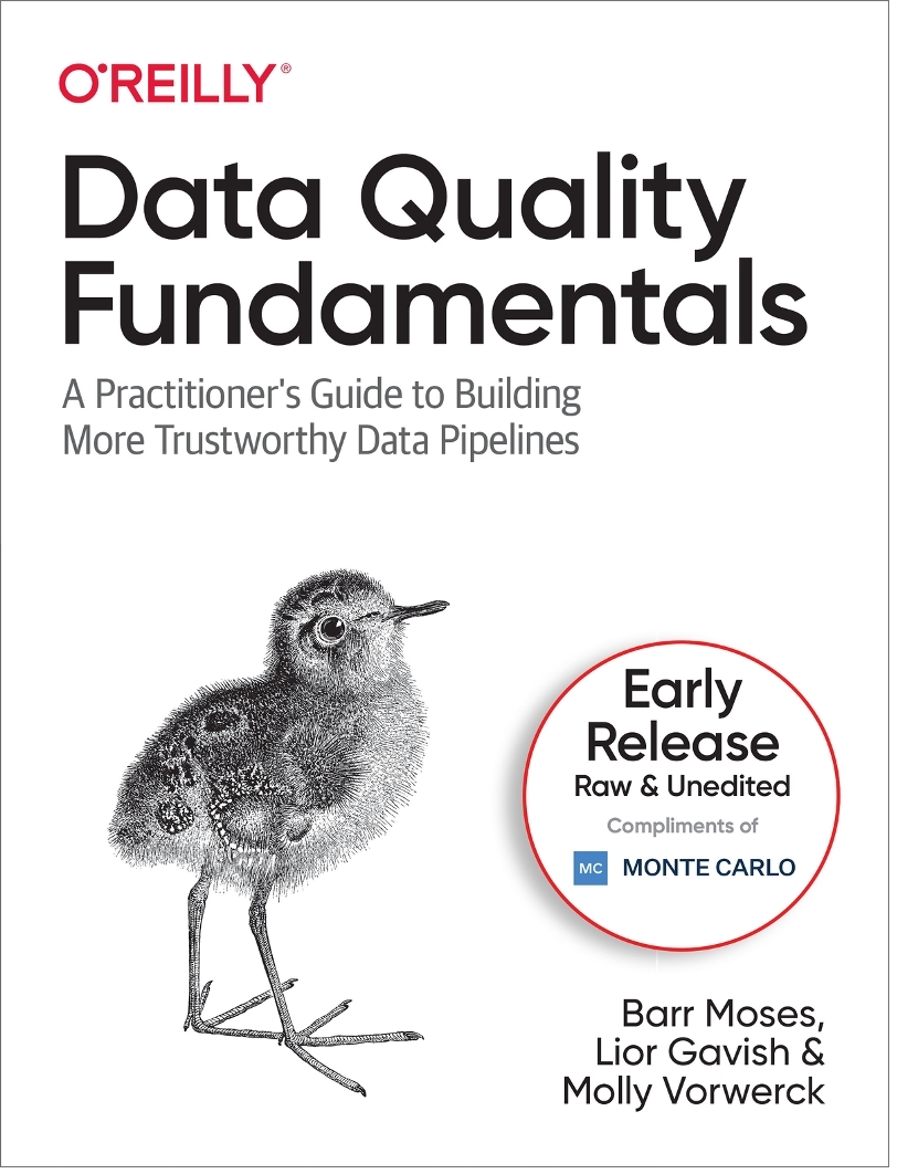 O’Reilly Announces First-Ever Book on Data Quality by Monte Carlo’s ...