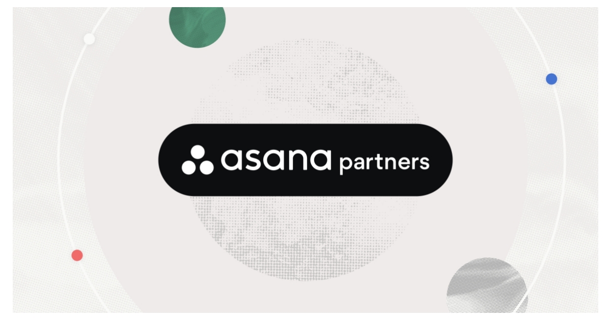 Asana Partners Expands Enterprise IT Ecosystem | Business Wire