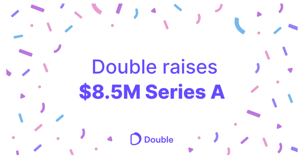 Double Raises Series A To Grow Flexible Assistant Platform | Business Wire