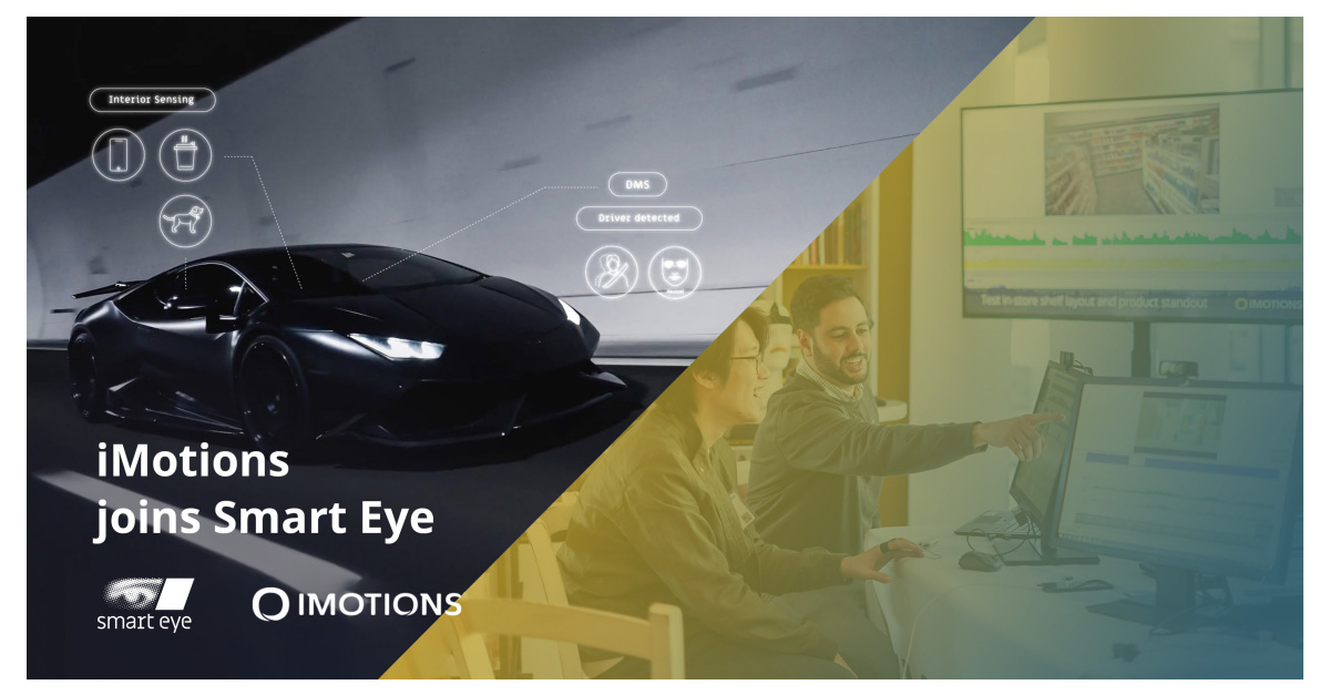 Smart Eye Acquires iMotions to Unlock Potential for Multi-Modal, Human ...