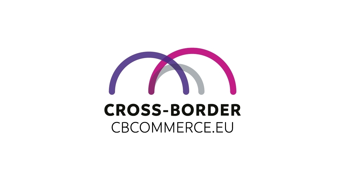 Cross-Border Commerce Europe Launches the First Edition of a European ...