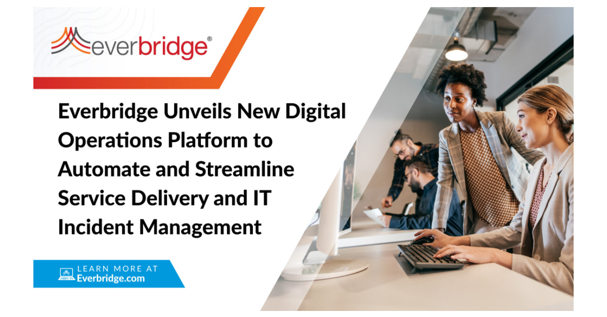 Everbridge Unveils New Digital Operations Platform to Automate and ...