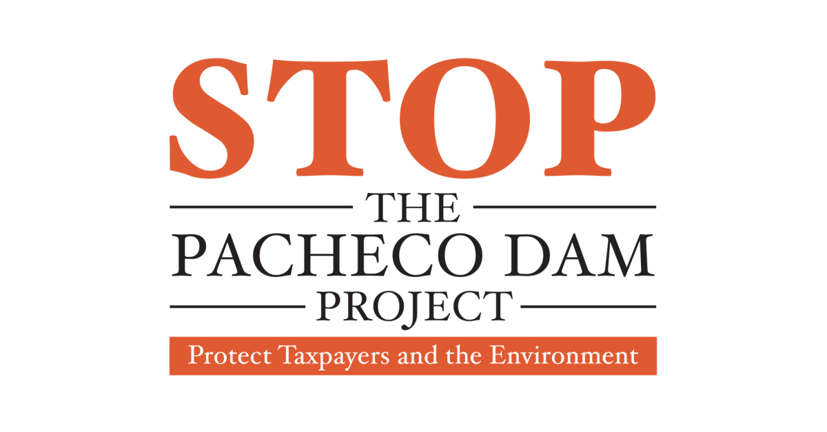 Stop Pacheco Dam Coalition Reveals Alarming Economic and Environmental ...