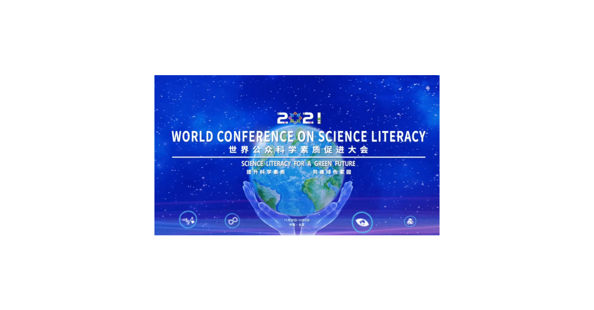 The 2021 World Conference on Science Literacy Draws to a Close and ...
