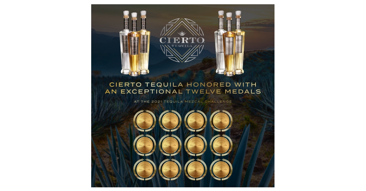 Cierto Tequila Honored With an Exceptional Twelve Medals at the 2021 ...