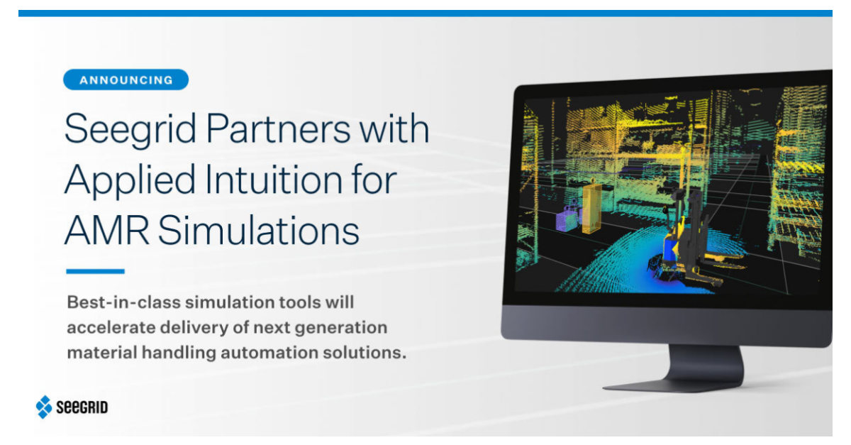 Seegrid Partners with Applied Intuition for AMR Simulations | Business Wire