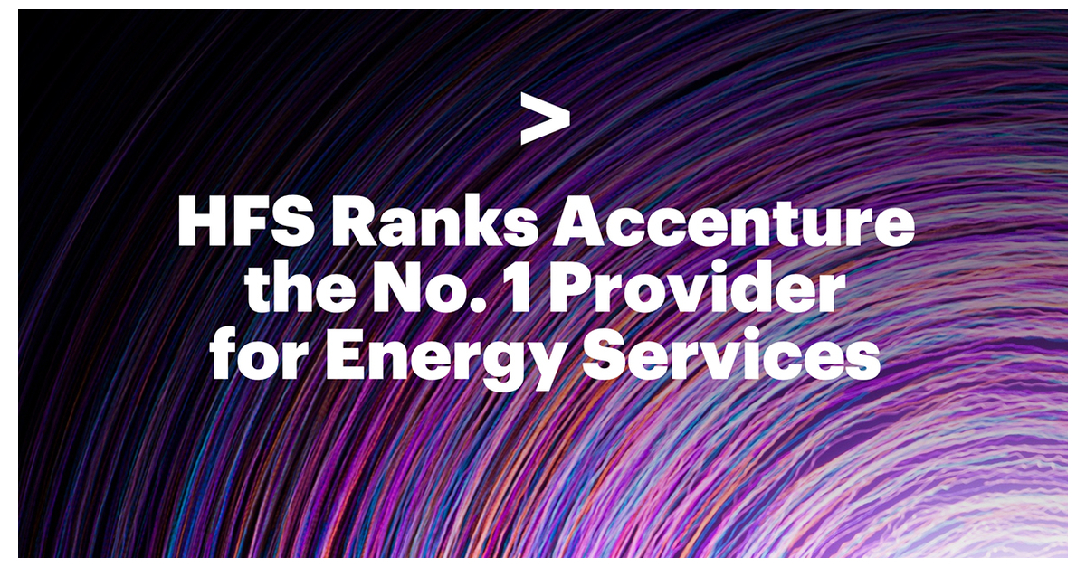 HFS Ranks Accenture the No.1 Provider for Energy Services | Business Wire