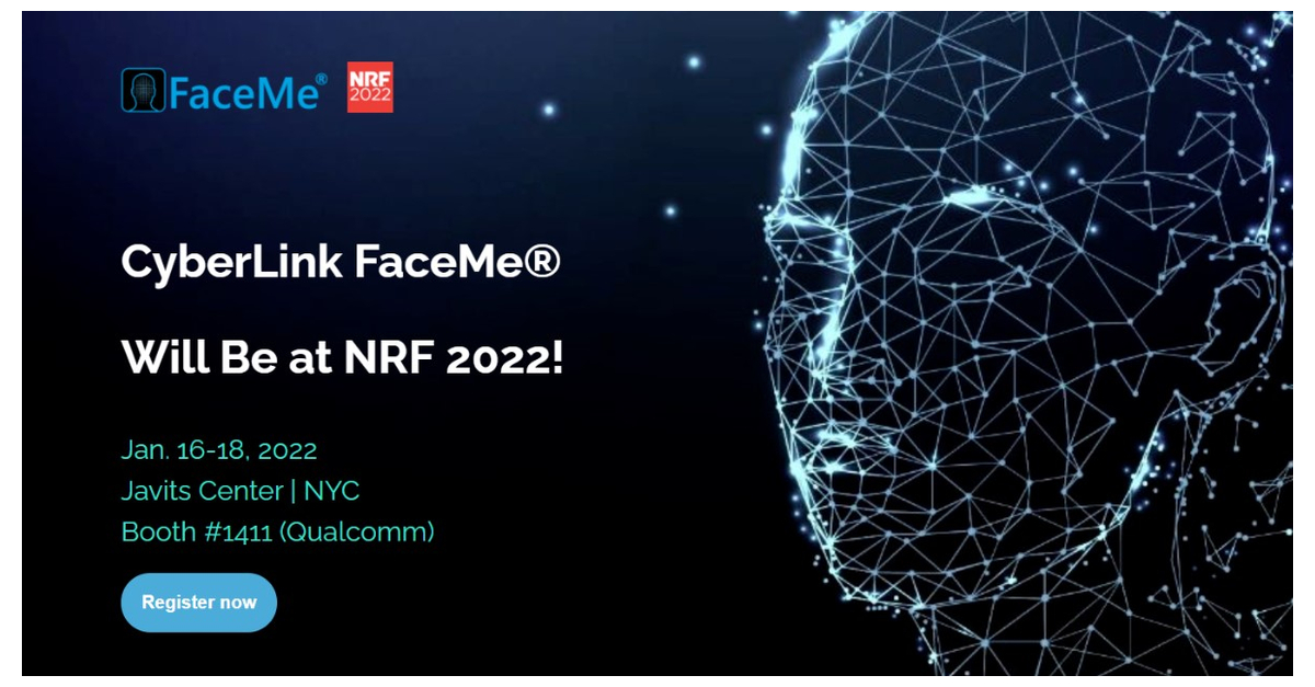 CyberLink to Showcase Smart Retail Solutions at NRF 2022 | Business Wire