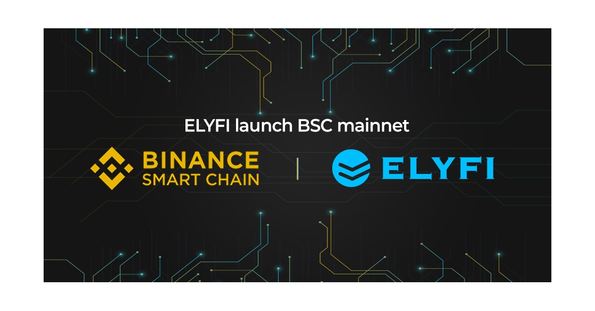 ELYFI Introduces Binance Smart Chain (BSC) Network | Business Wire