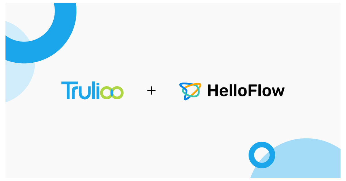 Trulioo Acquires No-Code Orchestration Solution HelloFlow to Accelerate Digital Onboarding and ...