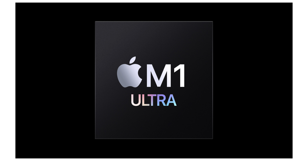 Apple Unveils M1 Ultra, the World’s Most Powerful Chip for a Personal ...