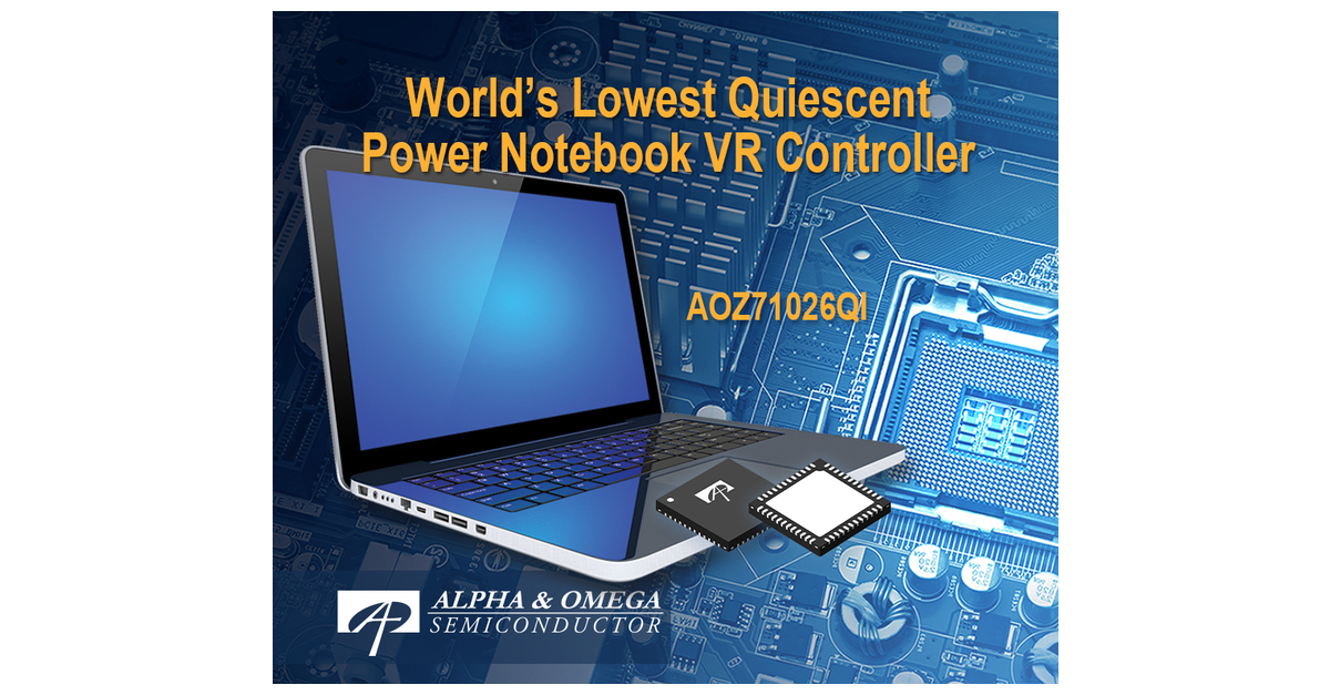 Alpha and Omega Semiconductor Unveils World’s Lowest Quiescent Power ...
