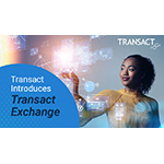 Transact Introduces Transact Exchange –A Platform to Connect and ...