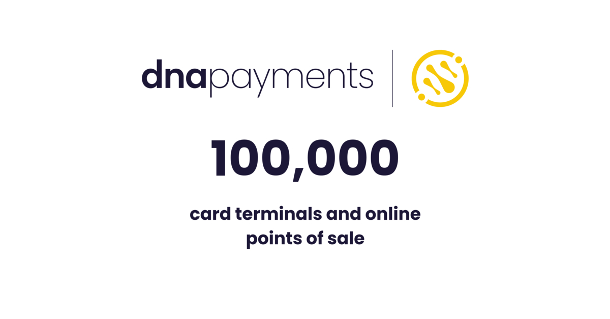 UK-based Fintech DNA Payments Reaches 100,000 Card Terminals and Online ...