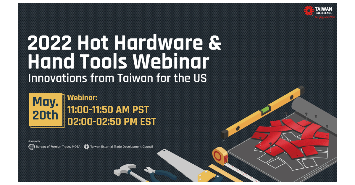 "Hot Hardware and Hand Tools" Webinar Spotlights Taiwan Excellence ...