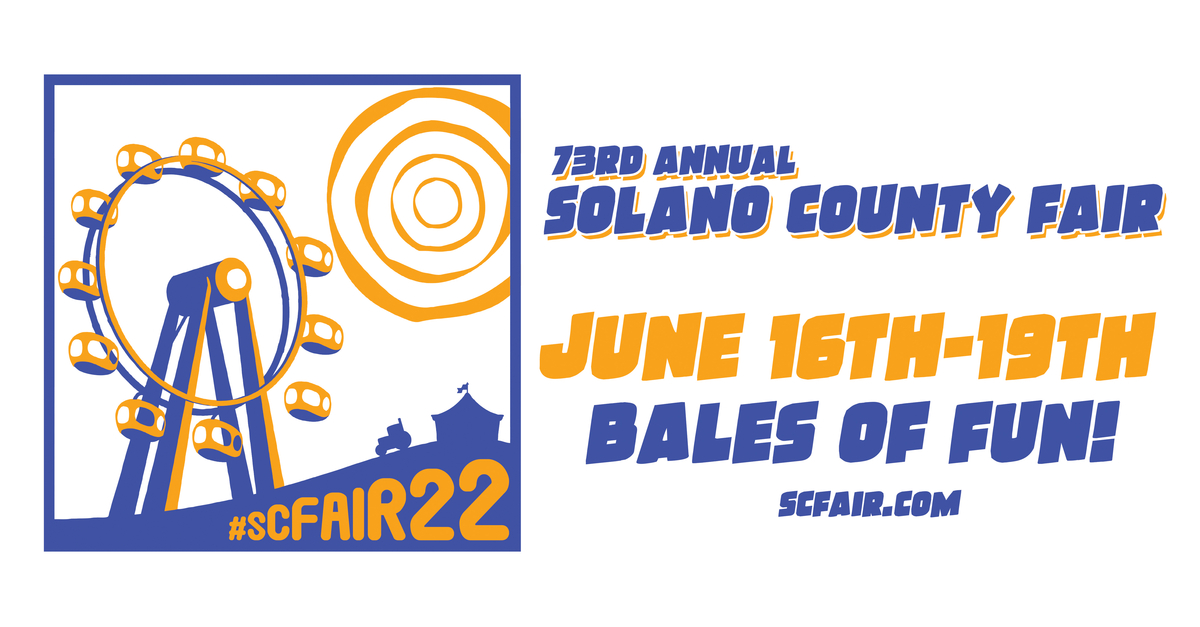 Your Time to Shine: Registration Now Open for 2022 Solano County Fair ...