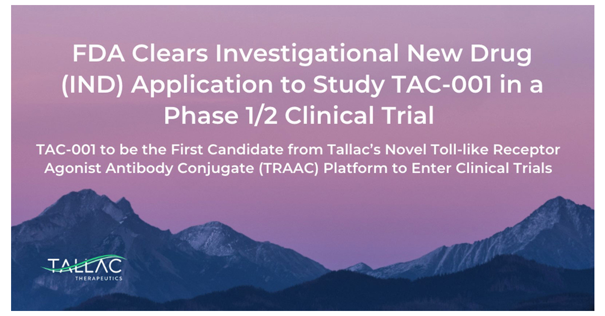 Tallac Therapeutics Announces FDA Clearance of Investigational New Drug ...