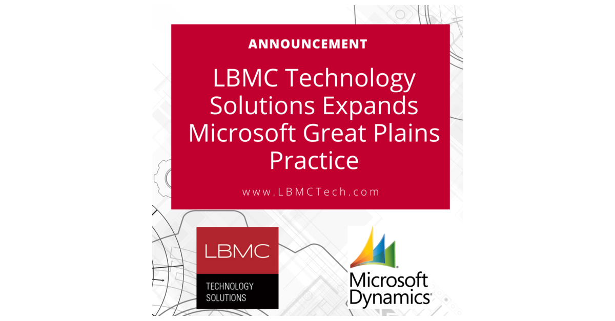 LBMC Technology Solutions Expands Microsoft Dynamics GP Practice with ...