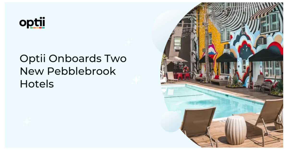 Optii Solutions Onboards Two New Pebblebrook Hotels | Business Wire