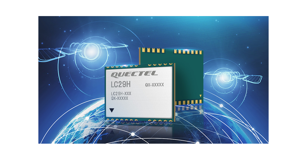 Quectel lance le LC29H, un module GNSS double bande à haute précision, doté des technologies RTK ...