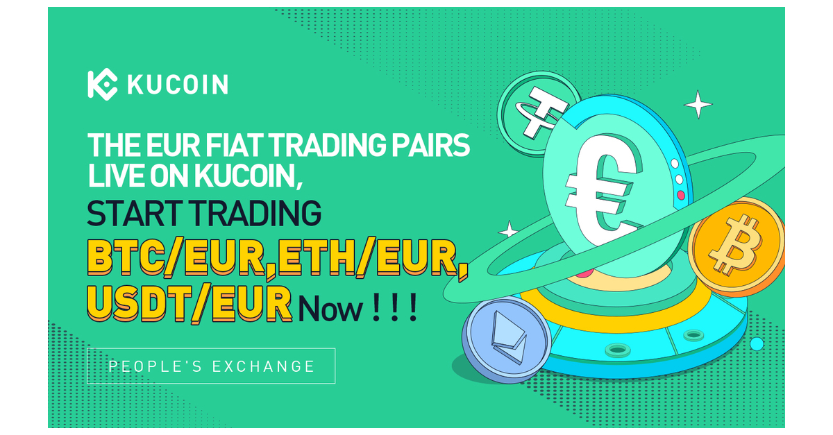 KuCoin Launches EUR Trading Pairs to Make Crypto Transactions Easier ...