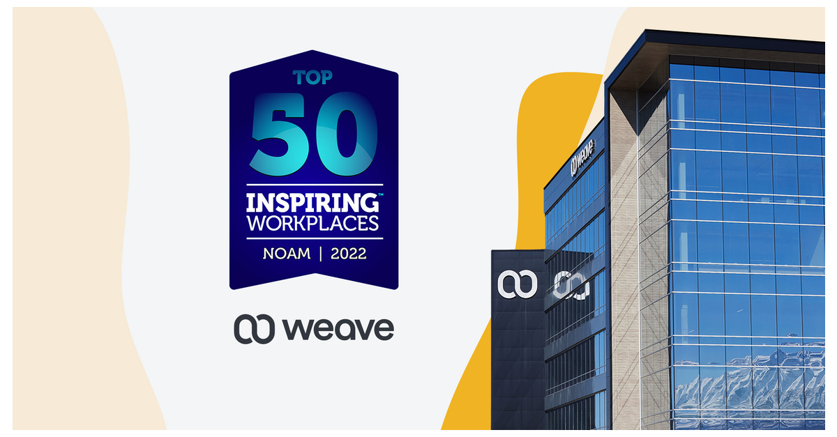 Weave Named to List of 50 Most Inspiring Workplaces in North America ...