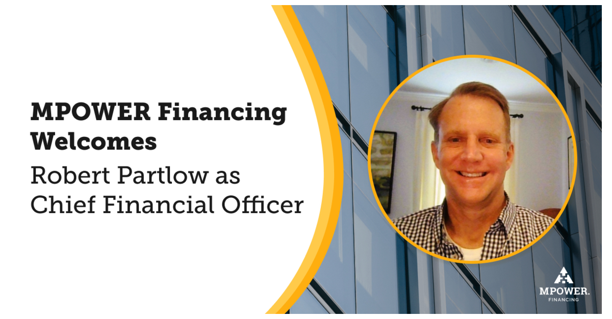 MPOWER Financing Names Fintech Industry Leader Robert Partlow as Chief ...