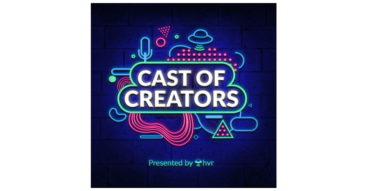 CAST OF CREATORS Podcast Offers New Perspectives on Innovation and the ...