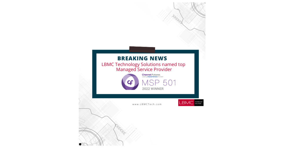 LBMC Technology Solutions, LLC Ranked on 2022 MSP 501 List | Business Wire