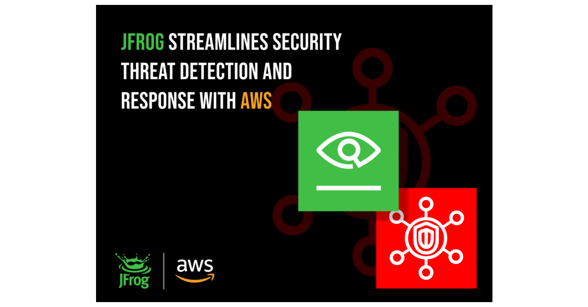 JFrog Streamlines Security Threat Detection and Response with AWS | Business Wire