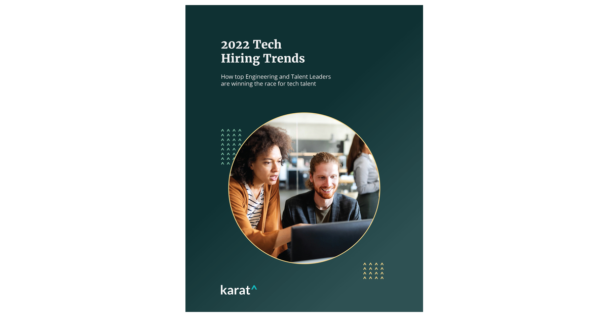 2022 Tech Hiring Trends: What Engineering and Talent Leaders Need to ...