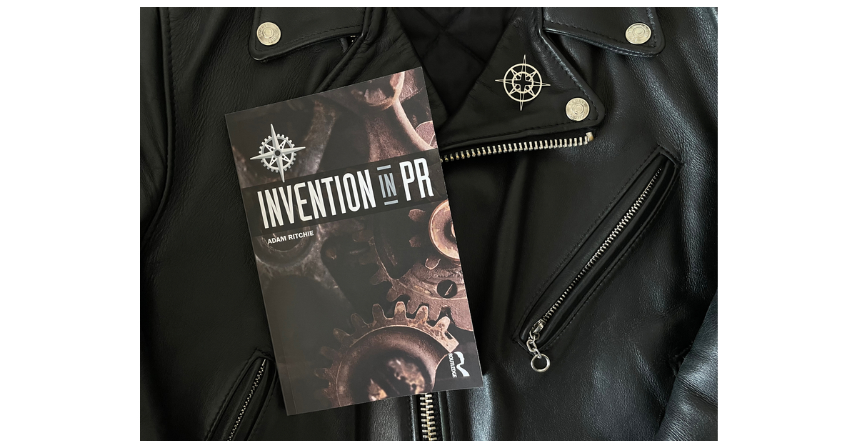 Adam Ritchie Empowers PR Pros with “Invention in PR” Book | Business Wire