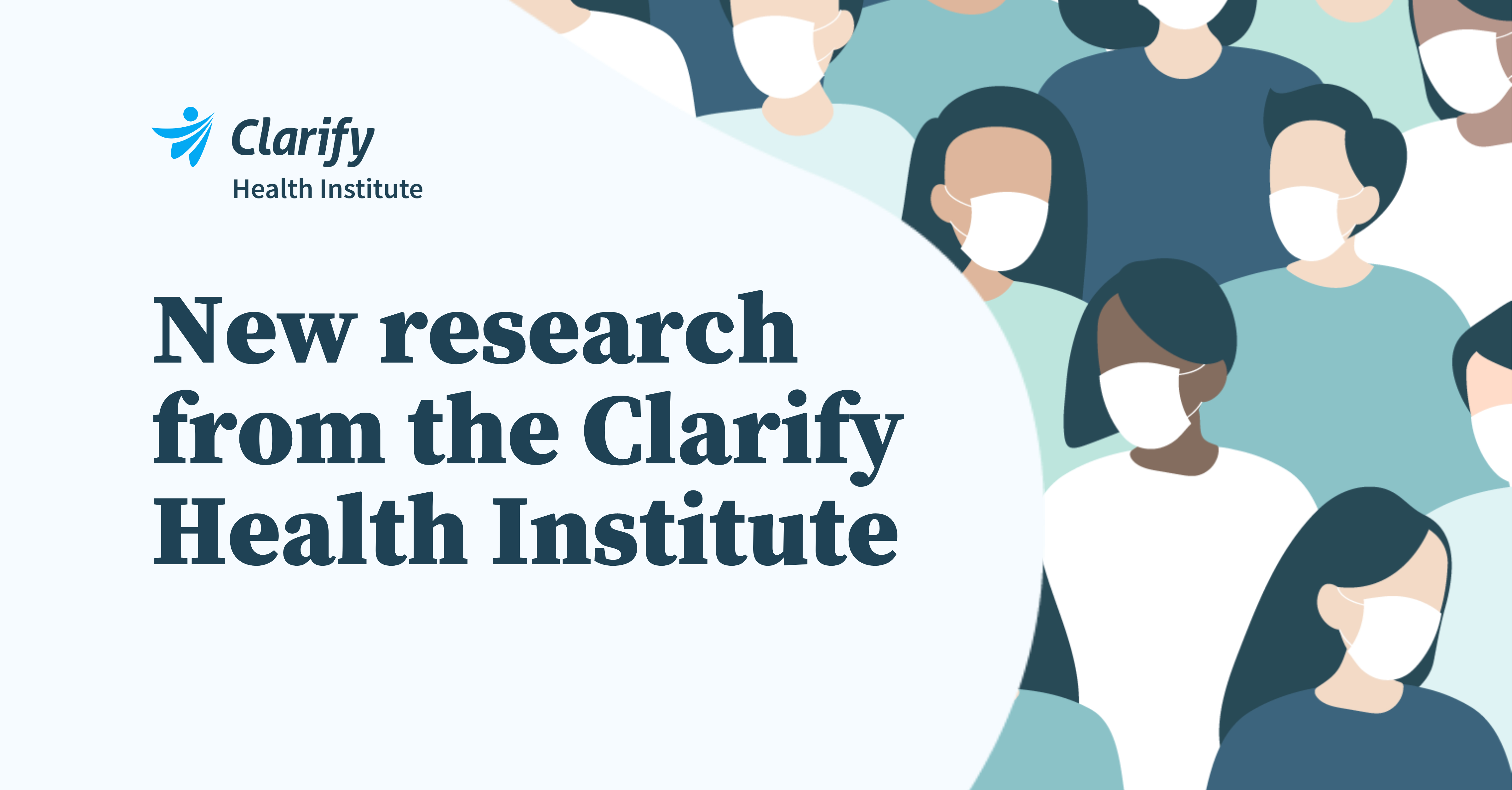New Research from the Clarify Health Institute Highlights the Severity ...