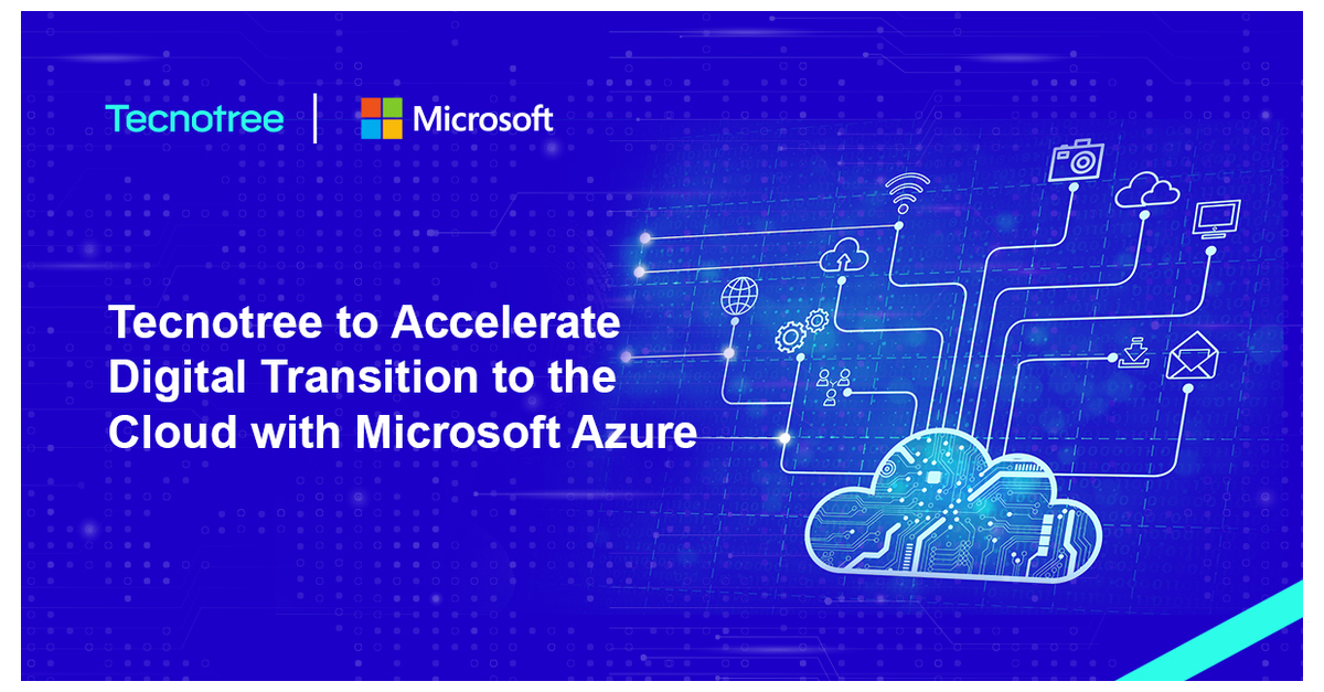 Tecnotree to Accelerate Digital Transition to the Cloud with Microsoft ...