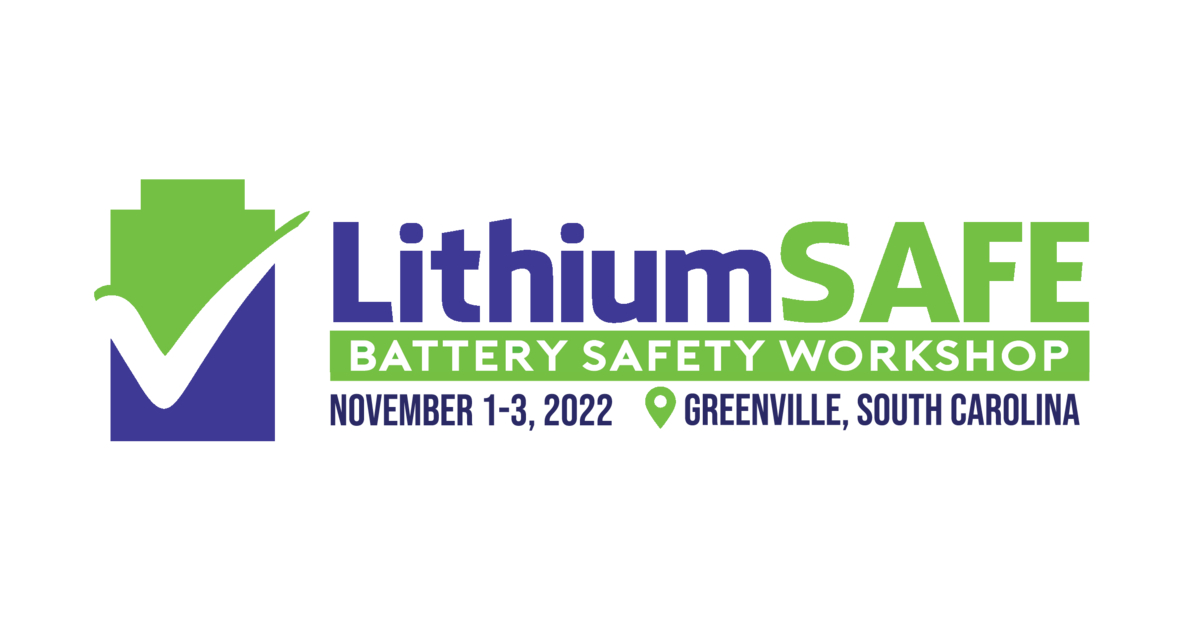 Lithium SAFE Battery Safety Workshop Announces Agenda and Panelists for ...